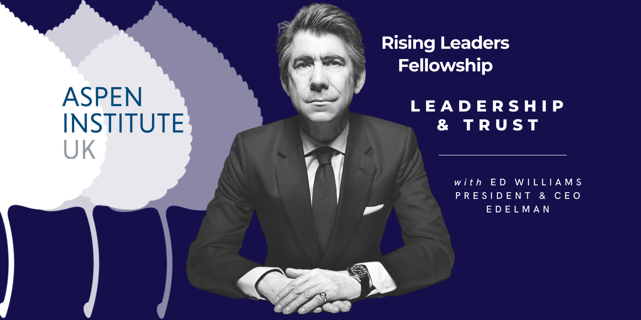 Rising Leaders Fellowship: Leadership & Trust with Ed Williams - Aspen ...