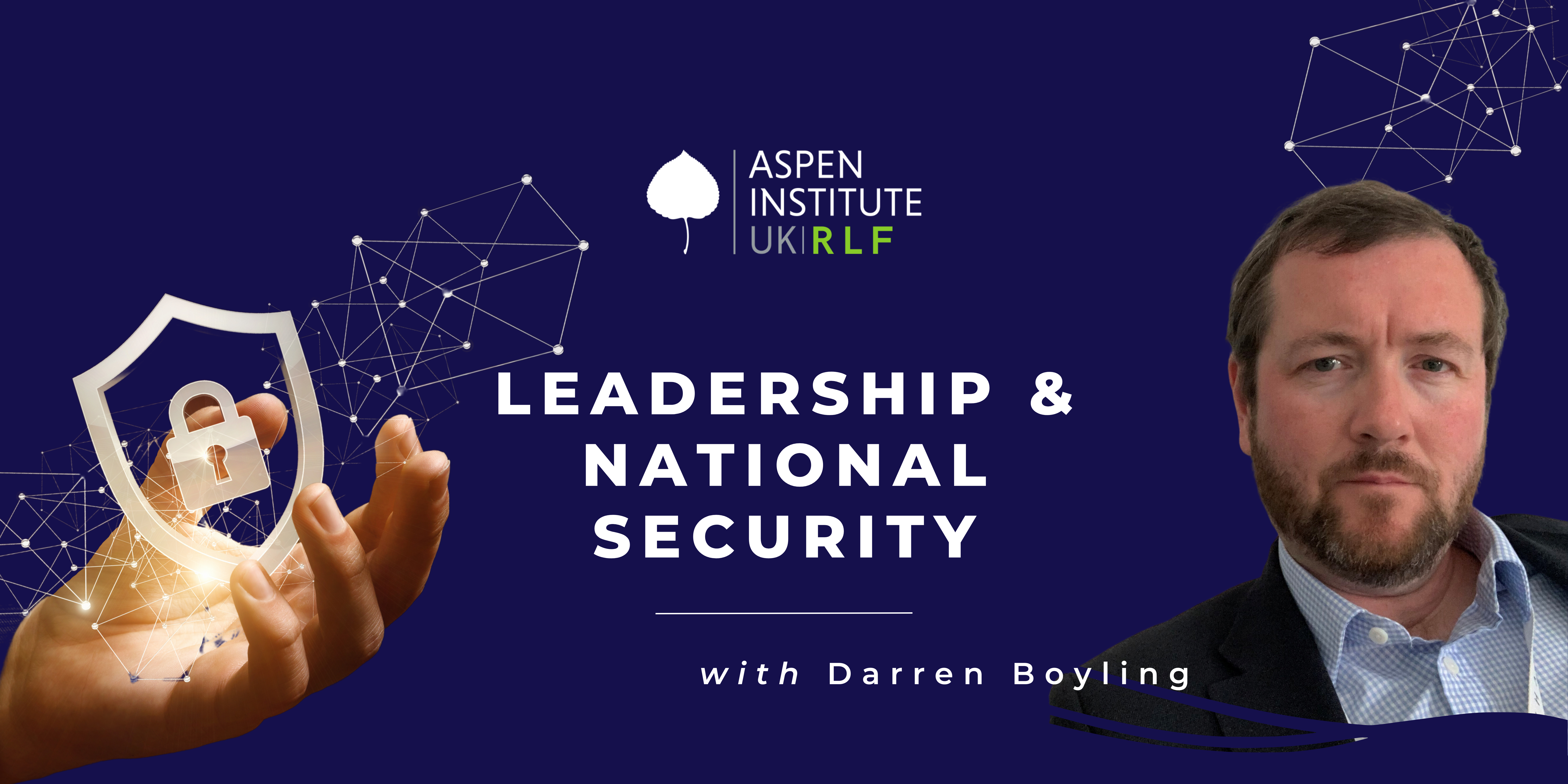 Rising Leaders Fellowship: Leadership & National Security - Aspen Institute